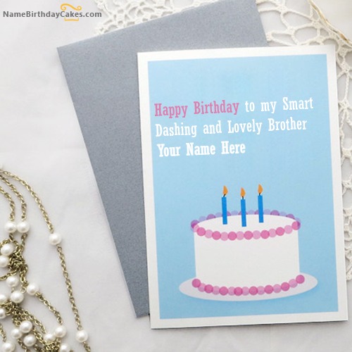 Birthday Cake Card For Brother With Name