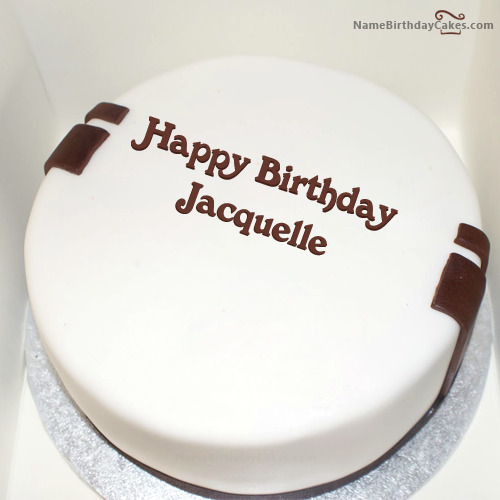 Happy Birthday Jacquelle Cakes, Cards, Wishes